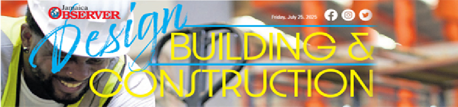 Design Building & Construction | The Safety Issue - Jamaica Observer