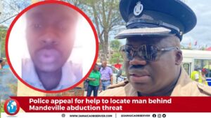 Police appeal for help to locate man behind Mandeville abduction threat ...
