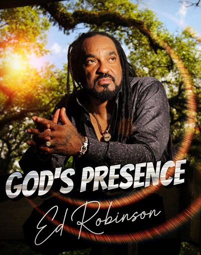 Ed Robinson talks God’s Presence - Jamaica Observer