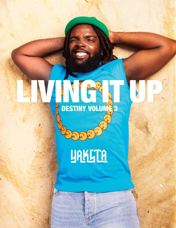 Yaksta Living It Up - Jamaica Observer